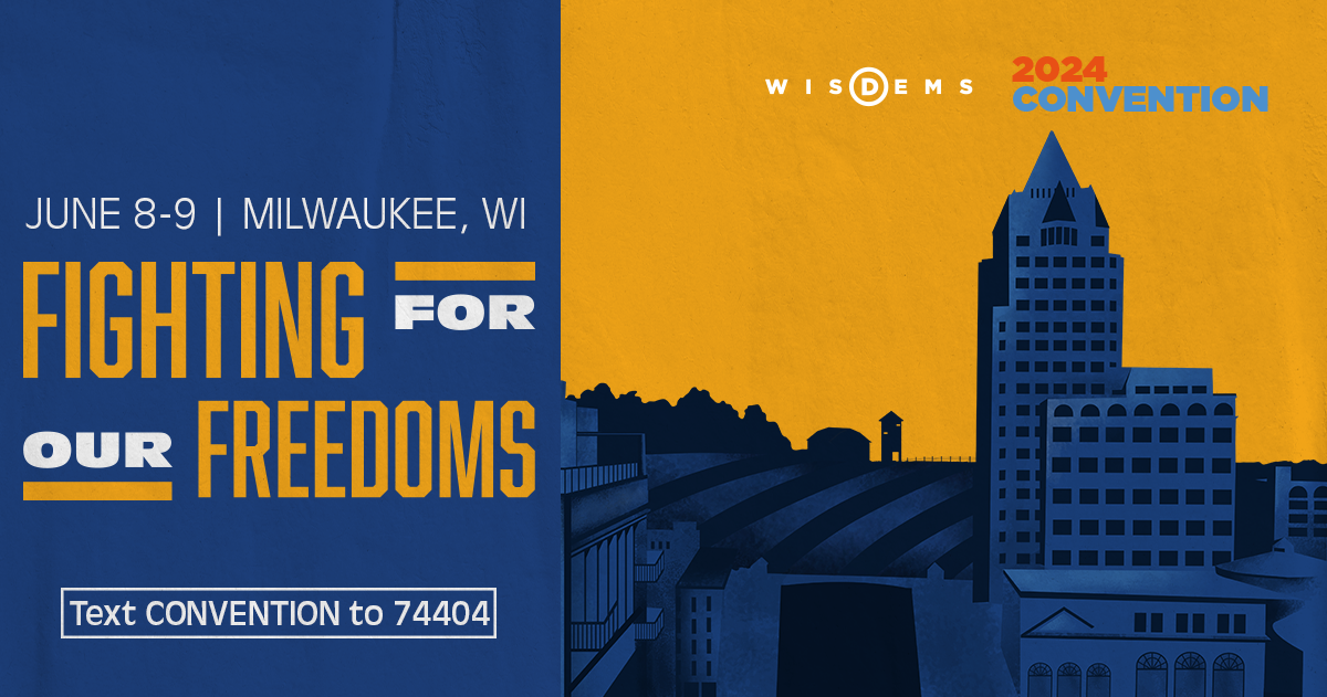 WISDEMS 2024 STATE CONVENTION - Democratic Party of Wisconsin